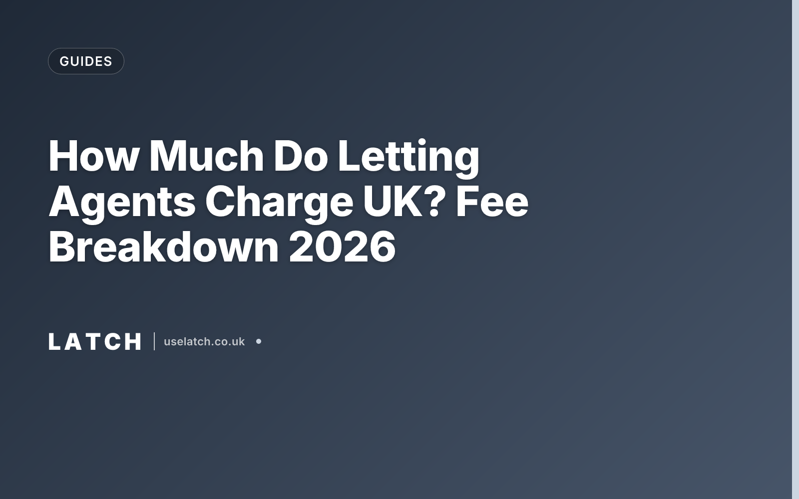How Much Do Letting Agents Charge UK? Fee Breakdown 2026 | Latch