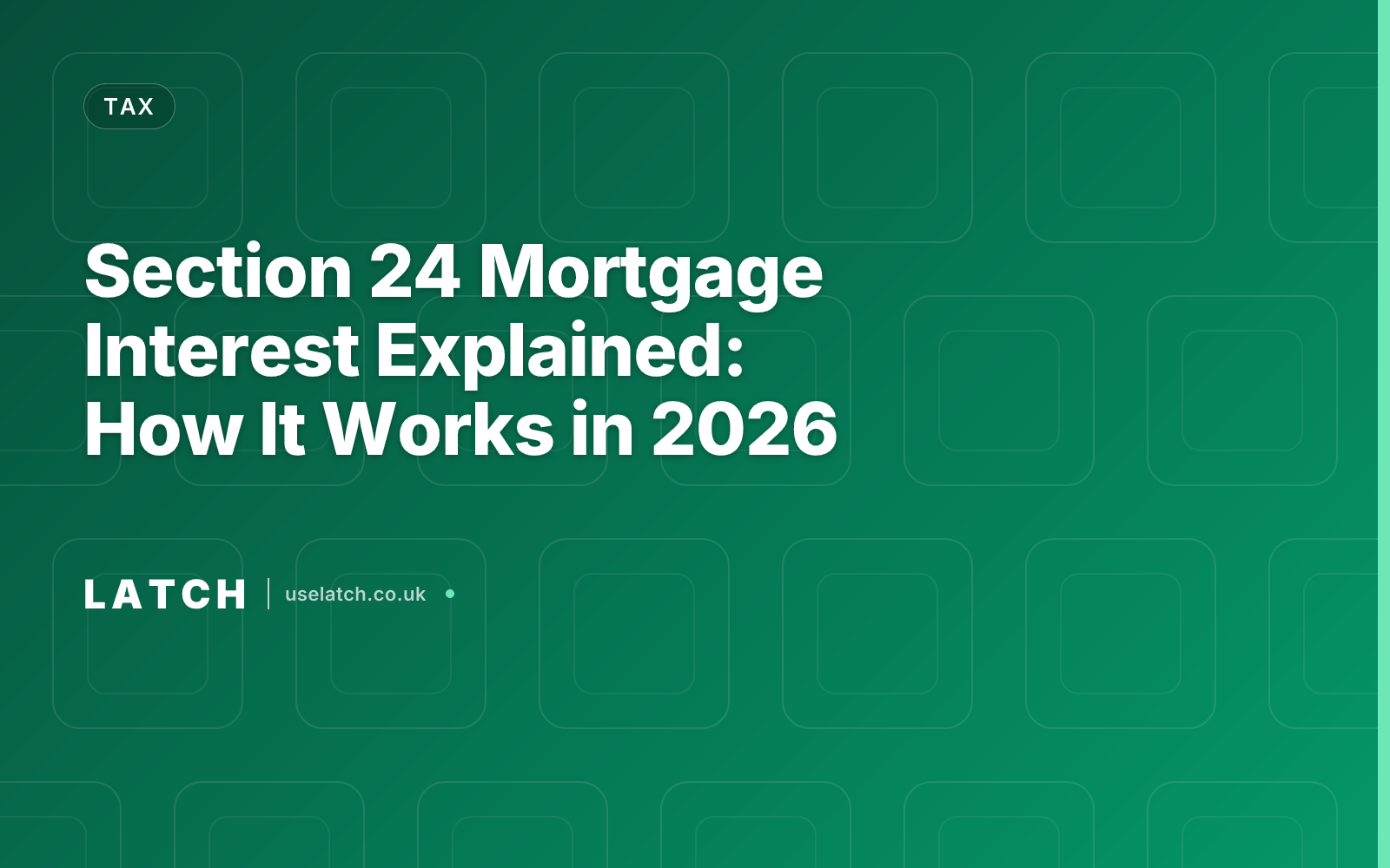Section 24 Mortgage Interest Explained: How It Works in 2026 | Latch